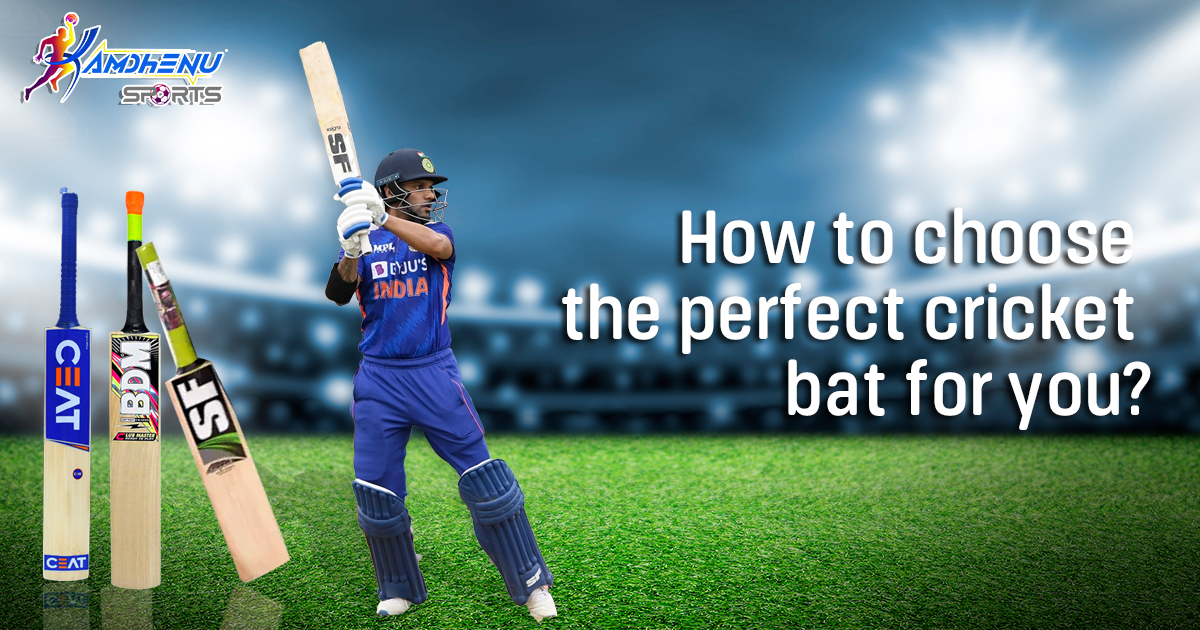 How to choose the perfect cricket bat for you? - Kamdhenu Sports